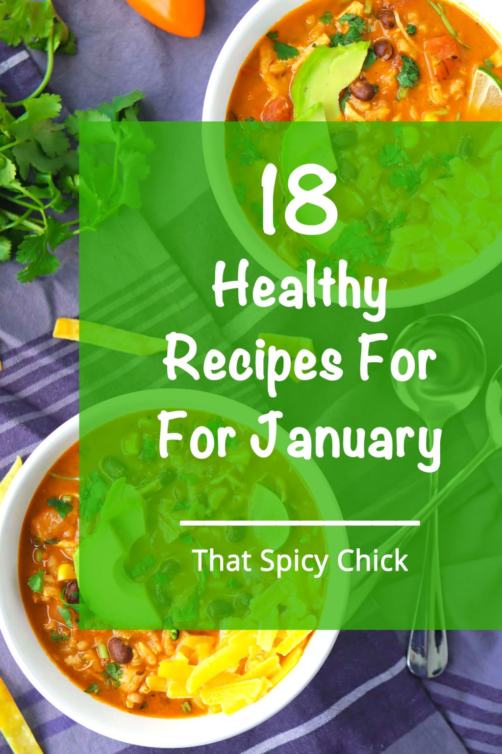 18 Healthy Recipes for January - That Spicy Chick