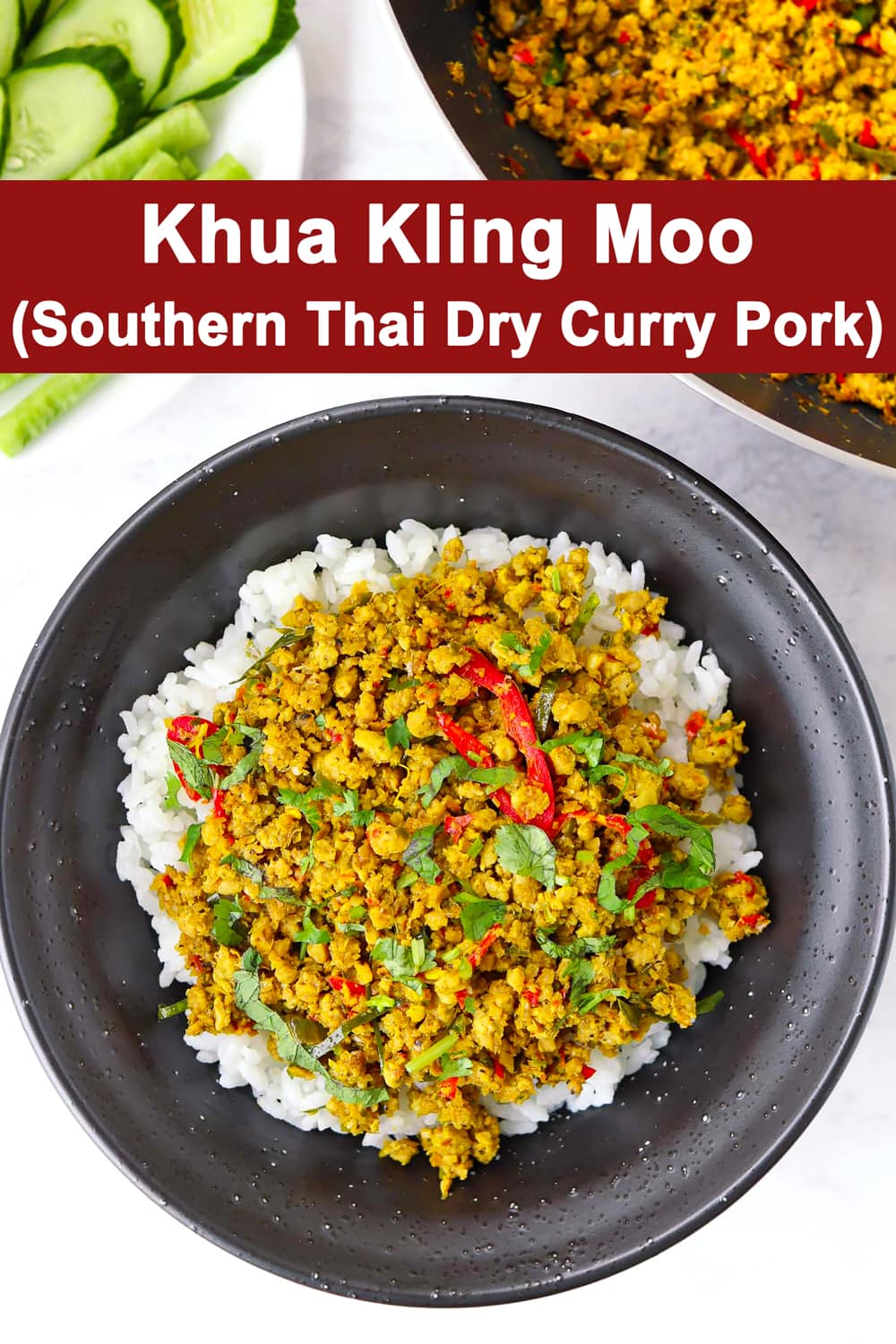 Khua Kling Moo (Southern Thai Dry Curry Pork) - That Spicy Chick