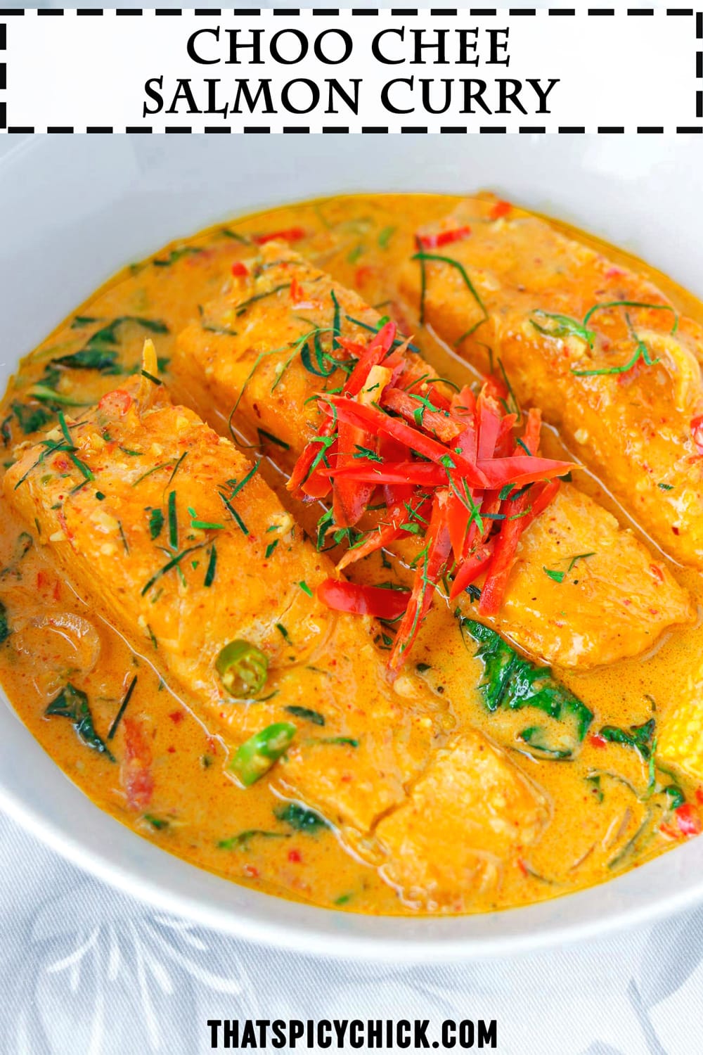 Choo Chee Salmon Curry (Easy 30 minute recipe!) - That Spicy Chick