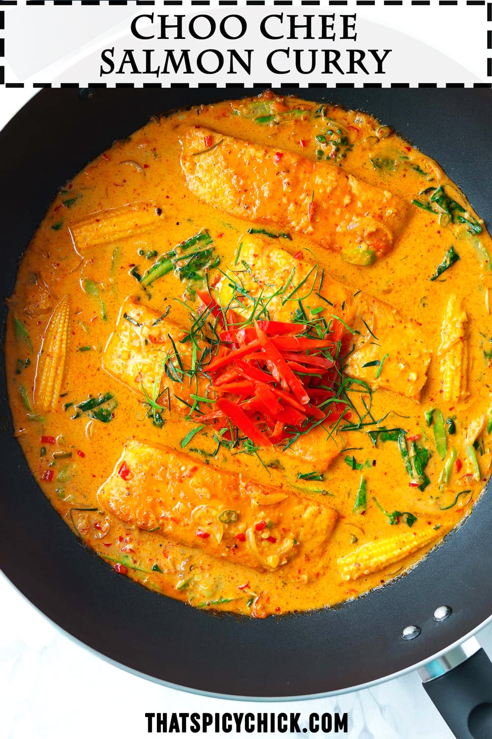 Choo Chee Salmon Curry (Easy 30 minute recipe!) - That Spicy Chick