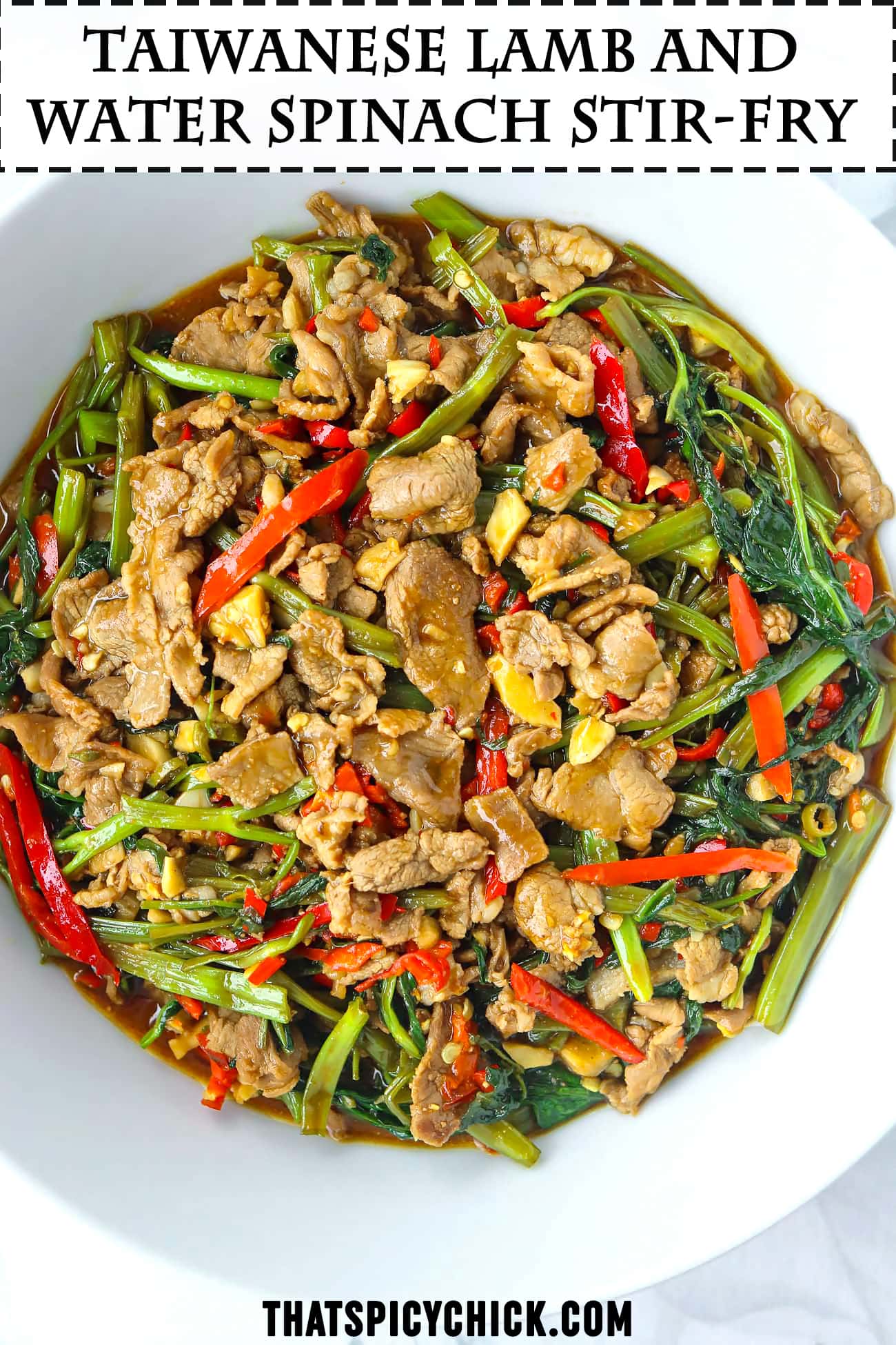 Taiwanese Lamb and Water Spinach Stir-fry - That Spicy Chick