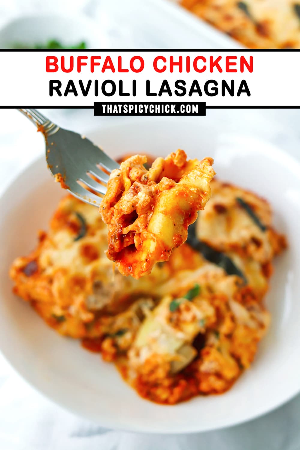 Buffalo Chicken Ravioli Lasagna - That Spicy Chick