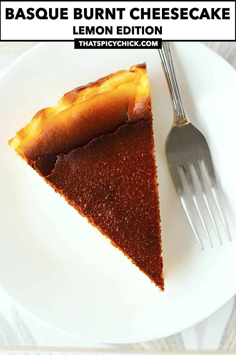 Lemon Basque Burnt Cheesecake - That Spicy Chick