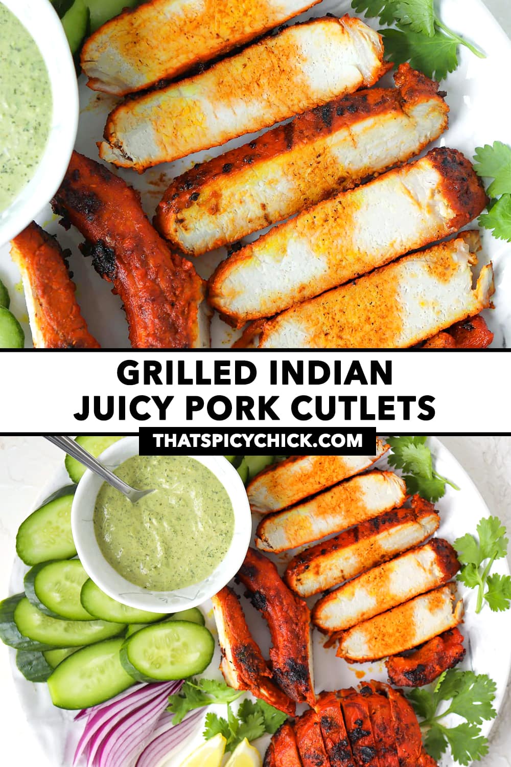 Grilled Indian Pork Cutlets (super juicy and tasty!) - That Spicy Chick