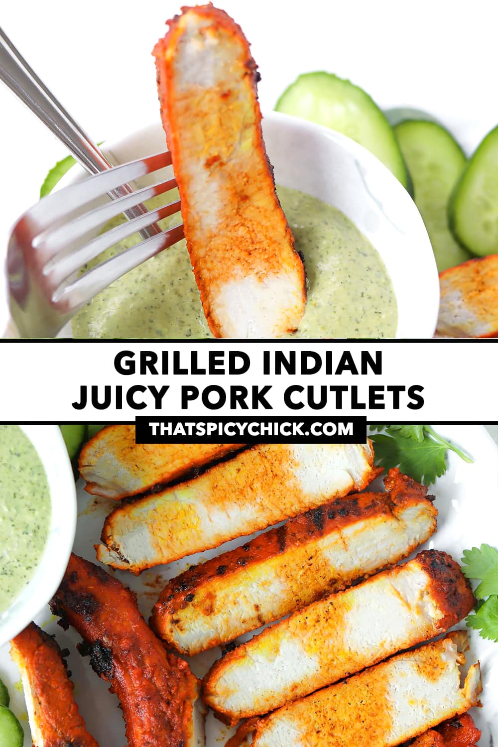 Grilled Indian Pork Cutlets (super juicy and tasty!) - That Spicy Chick