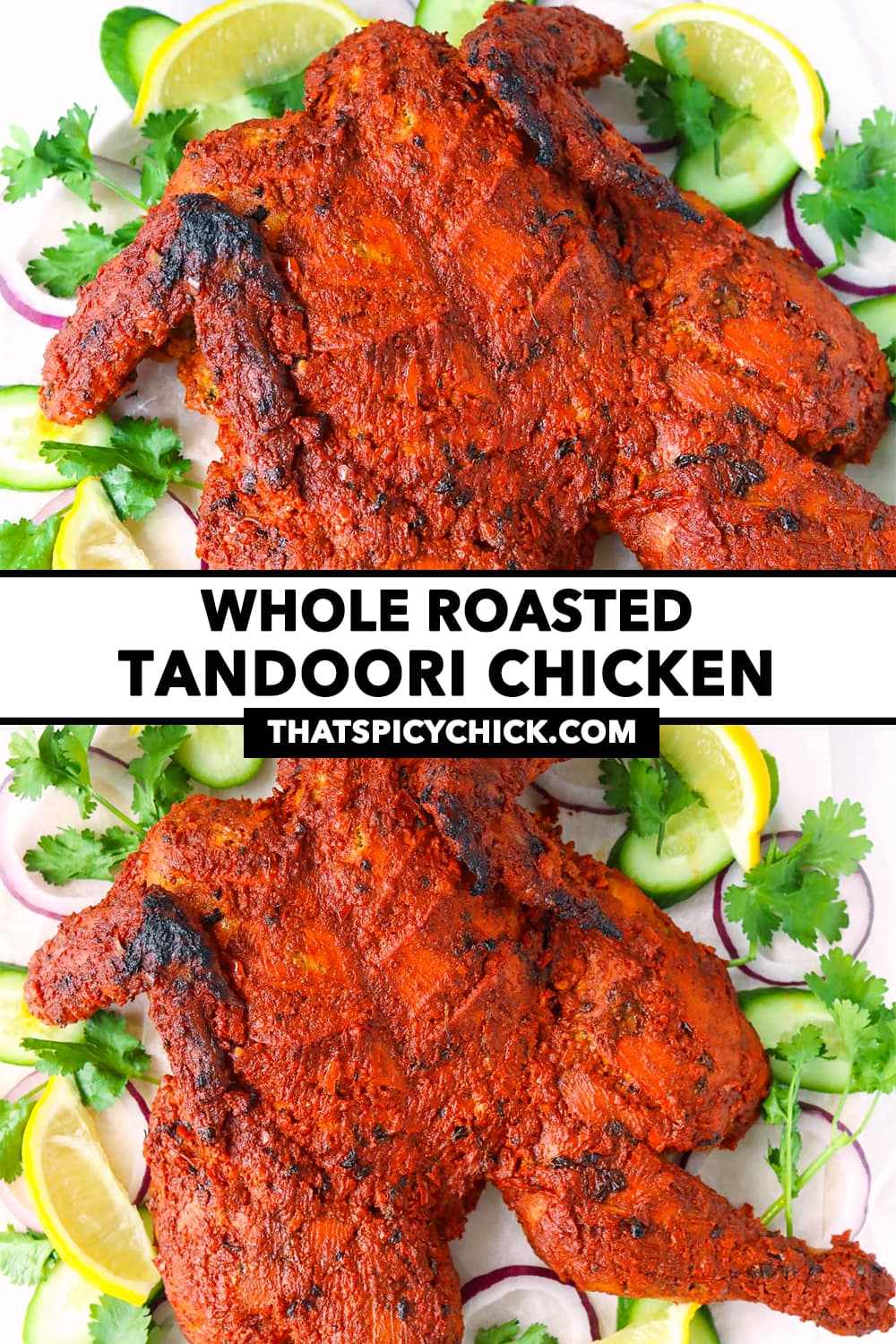 Whole Roasted Tandoori Chicken (Easy Oven Method!) - That Spicy Chick