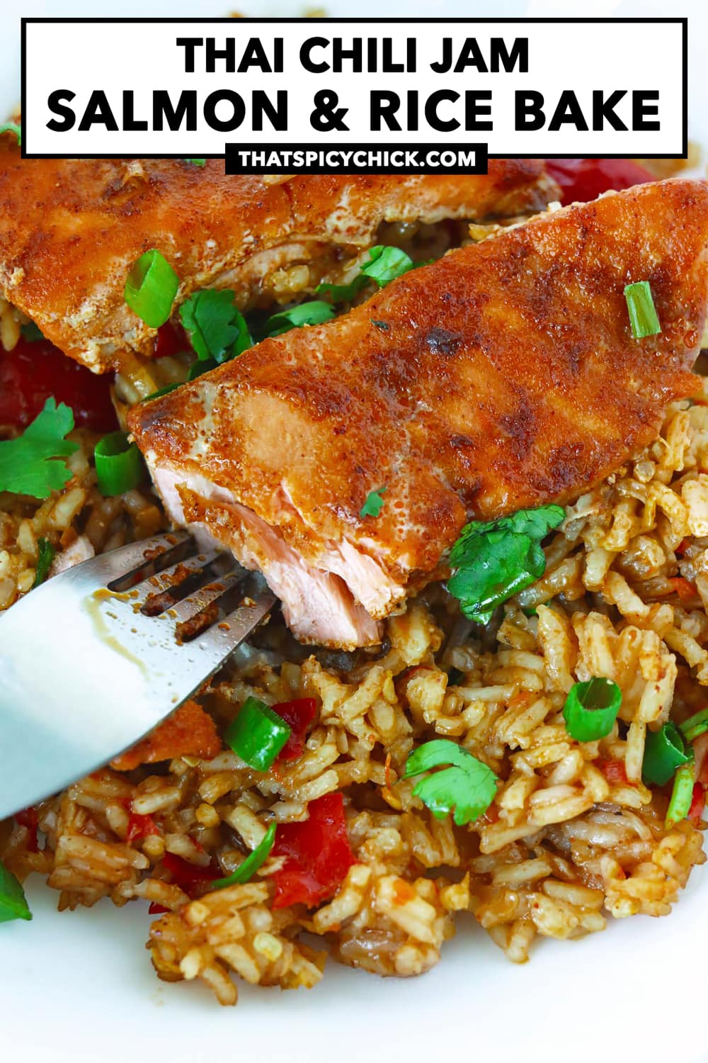 Thai Chili Jam Salmon & Rice Bake (Easy Recipe!) - That Spicy Chick
