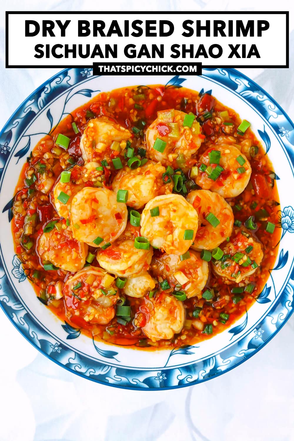 Sichuan Dry-Braised Shrimp (Gan Shao Xia) - That Spicy Chick