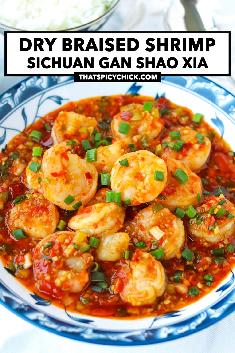 Sichuan Dry-Braised Shrimp (Gan Shao Xia) - That Spicy Chick
