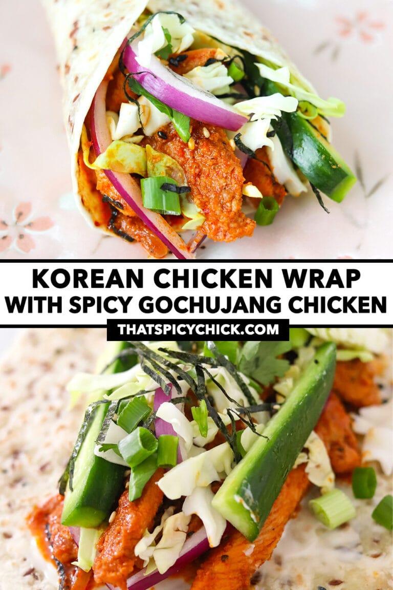 Korean Chicken Wrap - That Spicy Chick