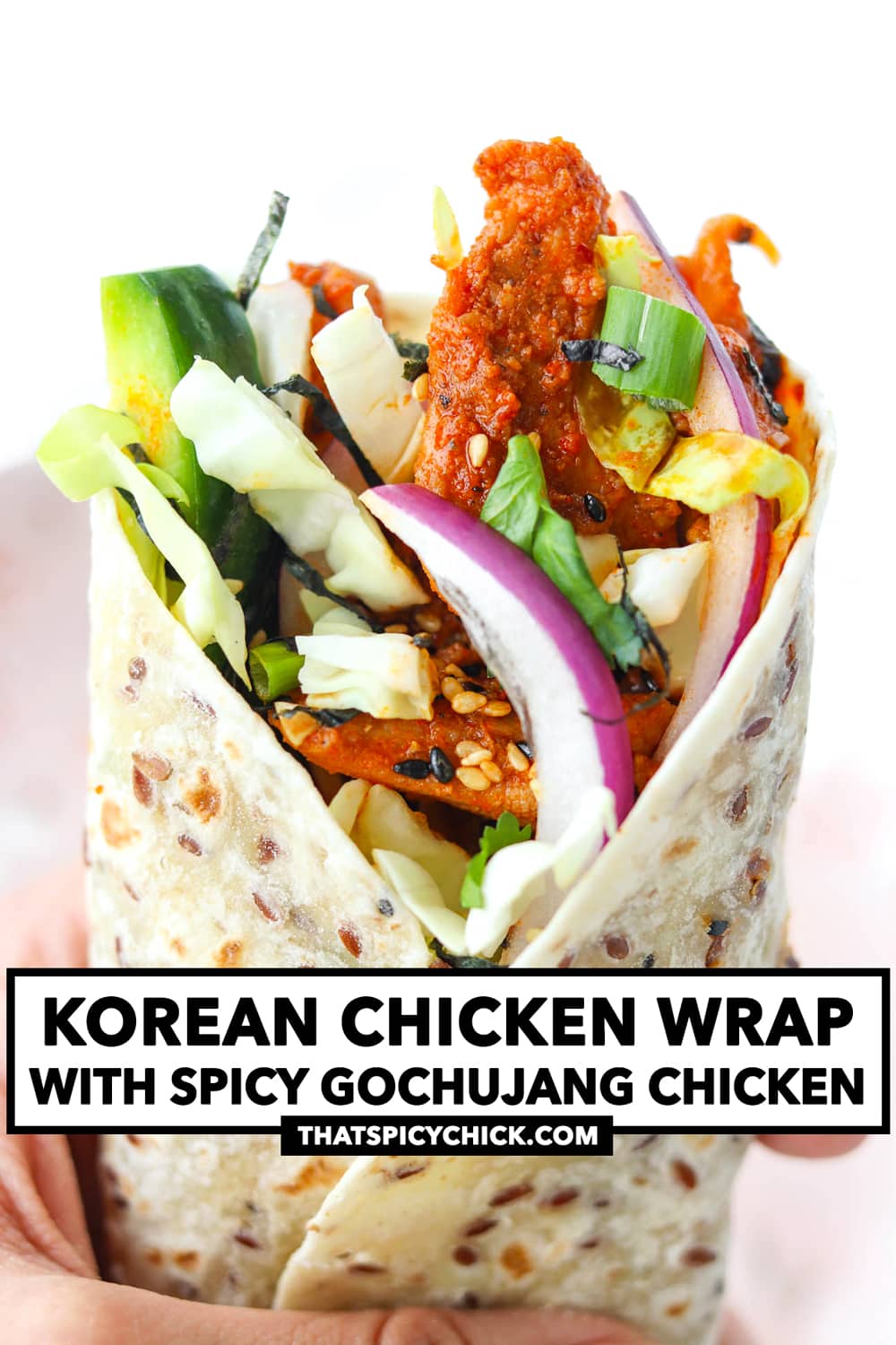 Korean Chicken Wrap - That Spicy Chick