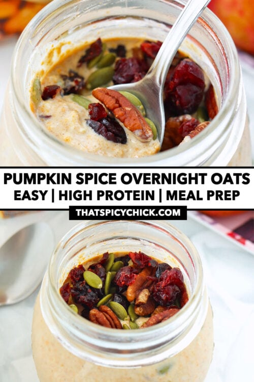 Pumpkin Spice Overnight Oats (High Protein and Fiber!) - That Spicy Chick