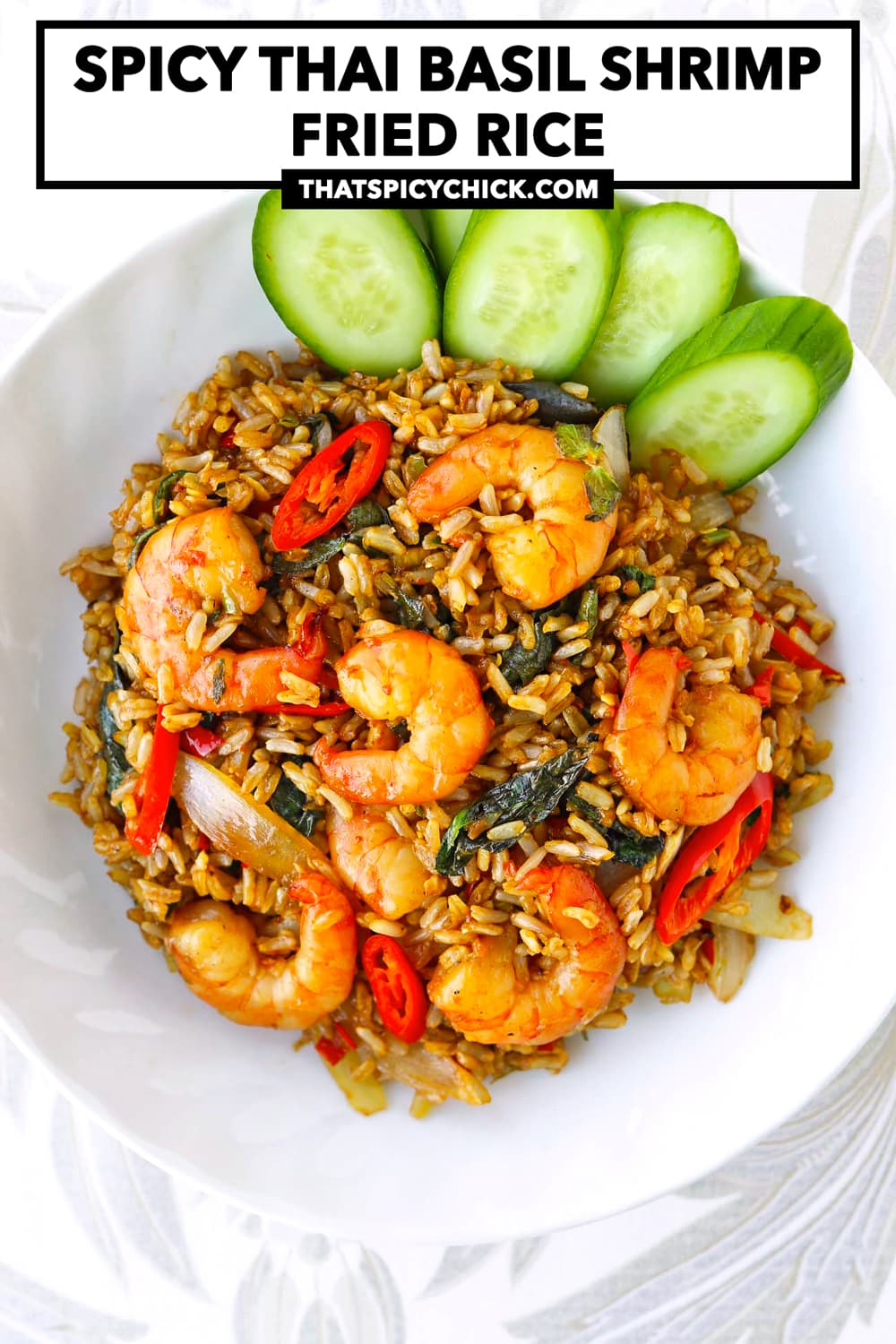 Thai Basil Shrimp Fried Rice (with Brown Rice) - That Spicy Chick