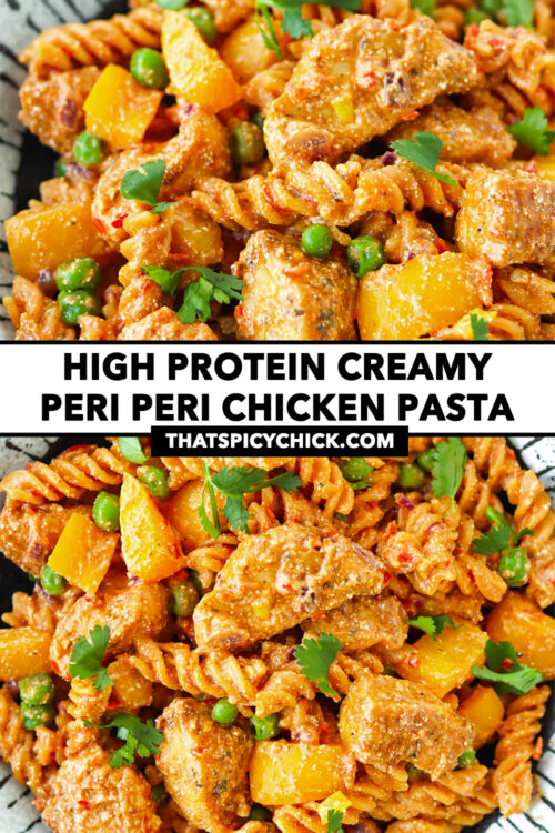 Creamy Peri Peri Chicken Pasta (High Protein!) - That Spicy Chick
