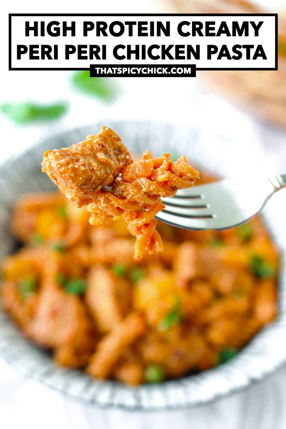 Creamy Peri Peri Chicken Pasta (High Protein!) - That Spicy Chick