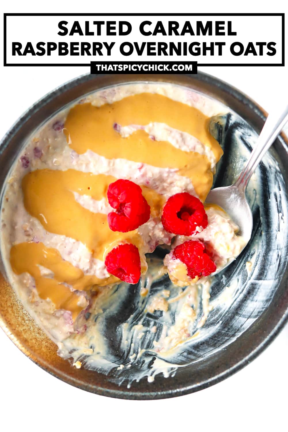 Salted Caramel Raspberry Overnight Oats - That Spicy Chick