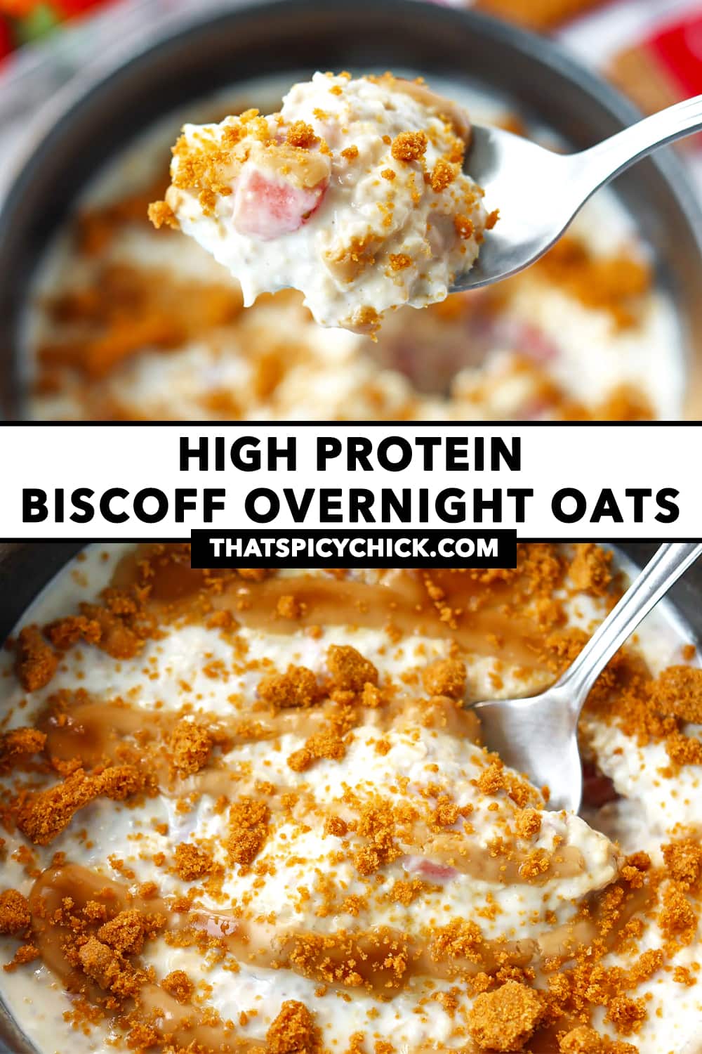 Biscoff Overnight Oats (35 grams protein) - That Spicy Chick