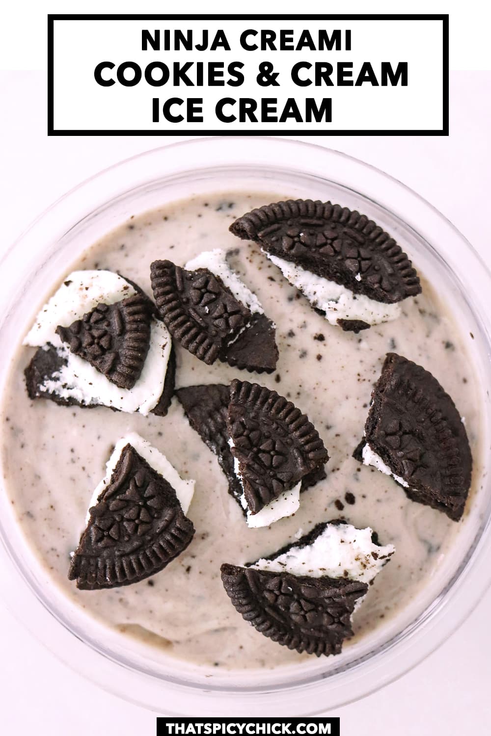 Ninja Creami Cookies and Cream Protein Ice Cream - That Spicy Chick