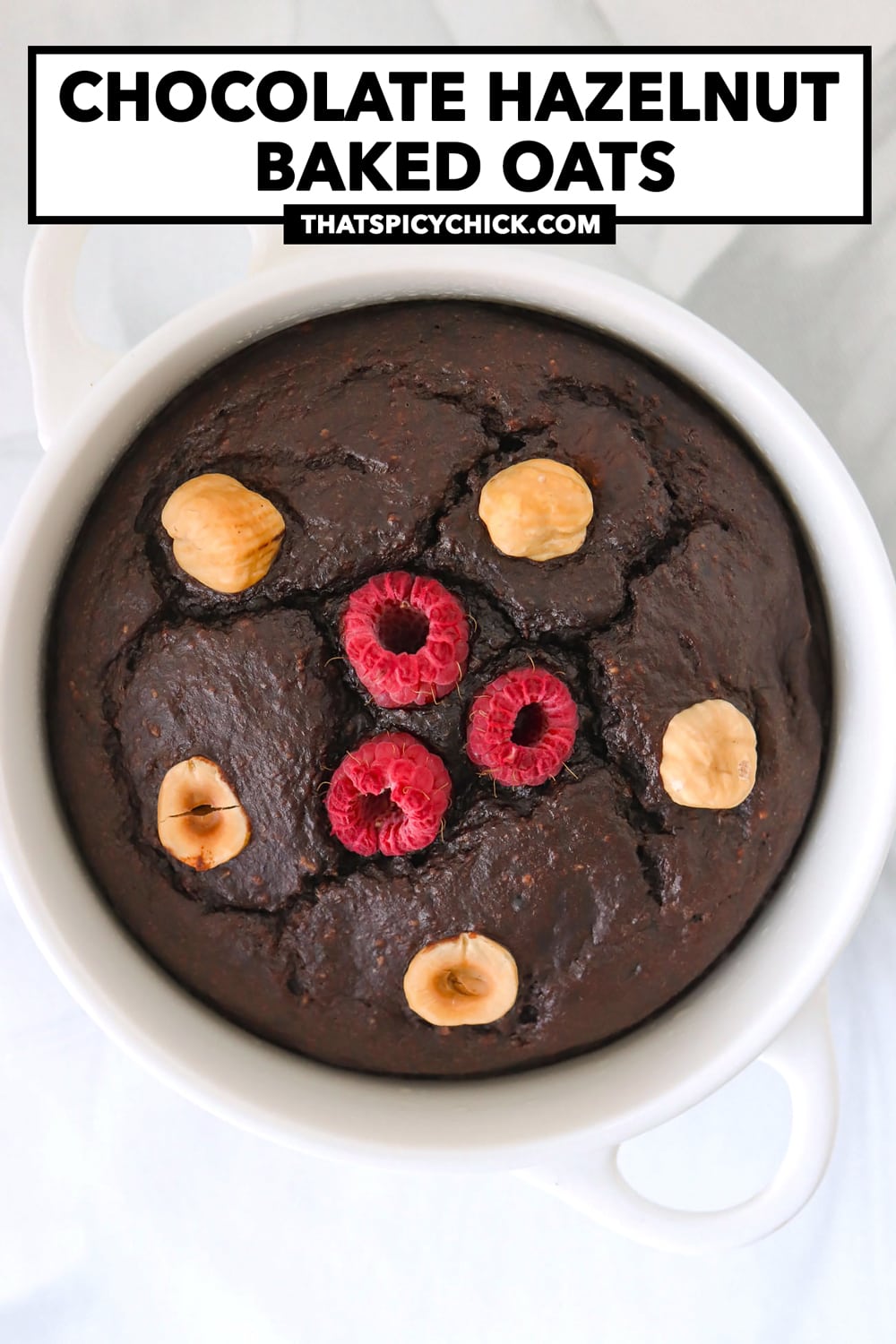 Chocolate Hazelnut Baked Oats - That Spicy Chick