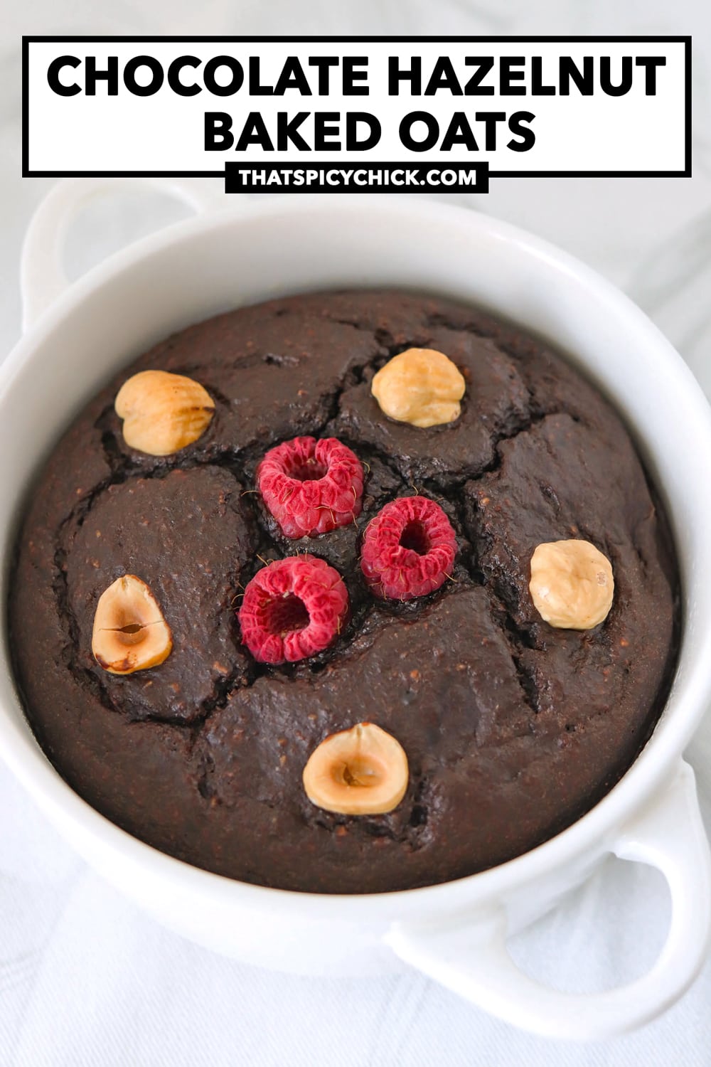 Chocolate Hazelnut Baked Oats - That Spicy Chick