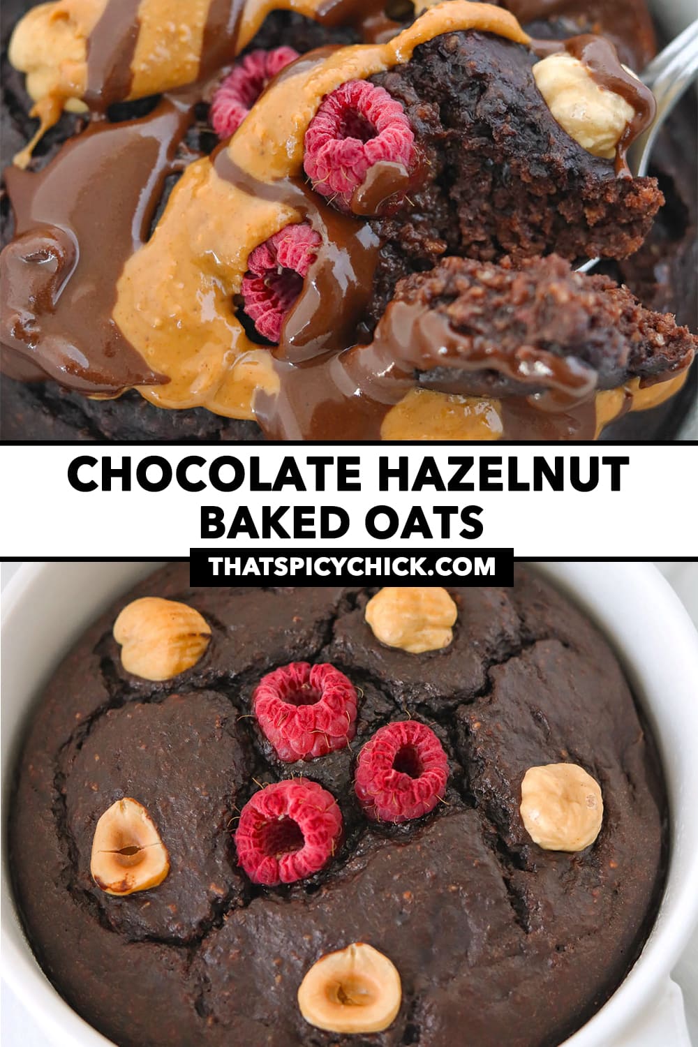 Chocolate Hazelnut Baked Oats - That Spicy Chick