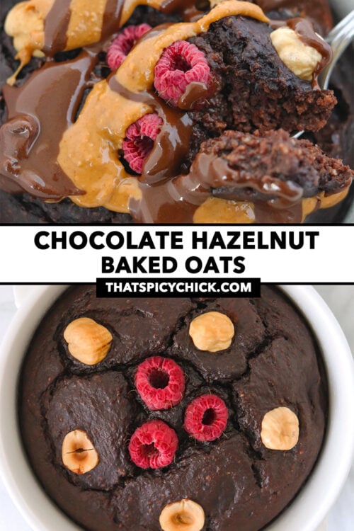 Chocolate Hazelnut Baked Oats - That Spicy Chick