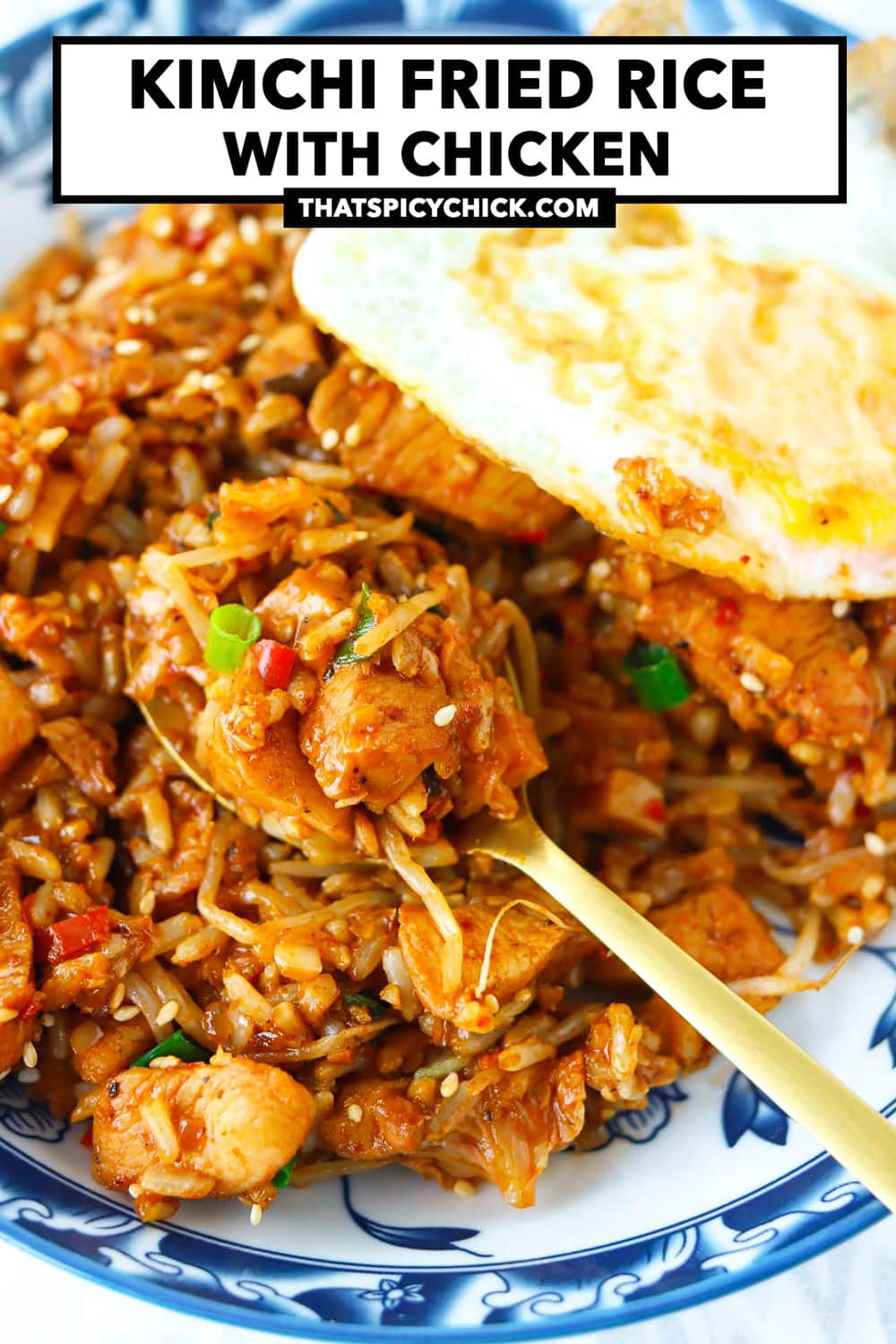 Kimchi Fried Rice with Chicken - That Spicy Chick