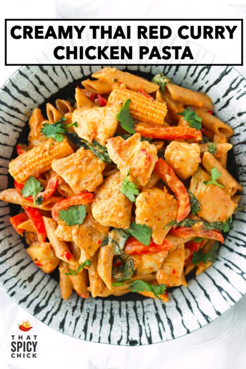 Thai Red Curry Chicken Pasta - That Spicy Chick