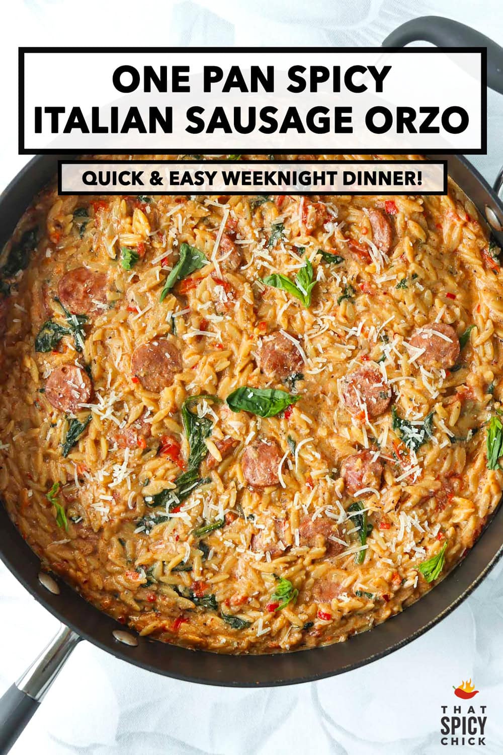 One Pan Spicy Italian Sausage Orzo - That Spicy Chick