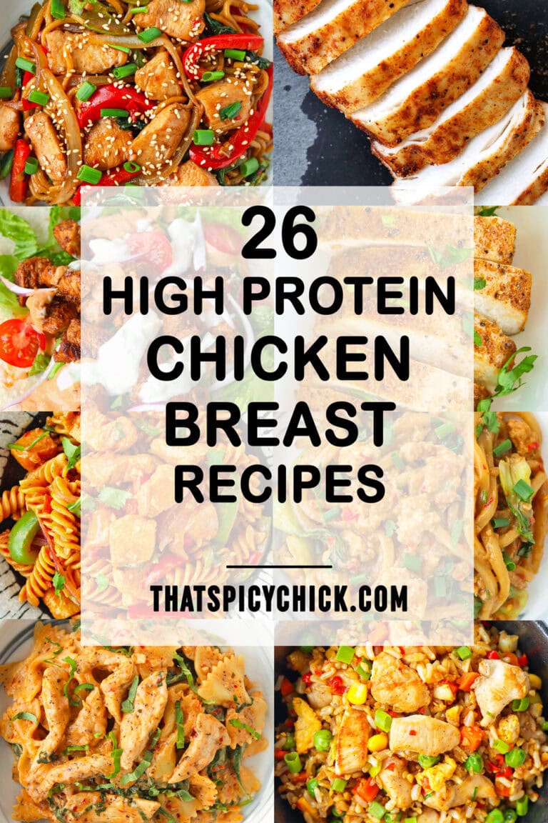 26 High Protein Chicken Breast Recipes - That Spicy Chick
